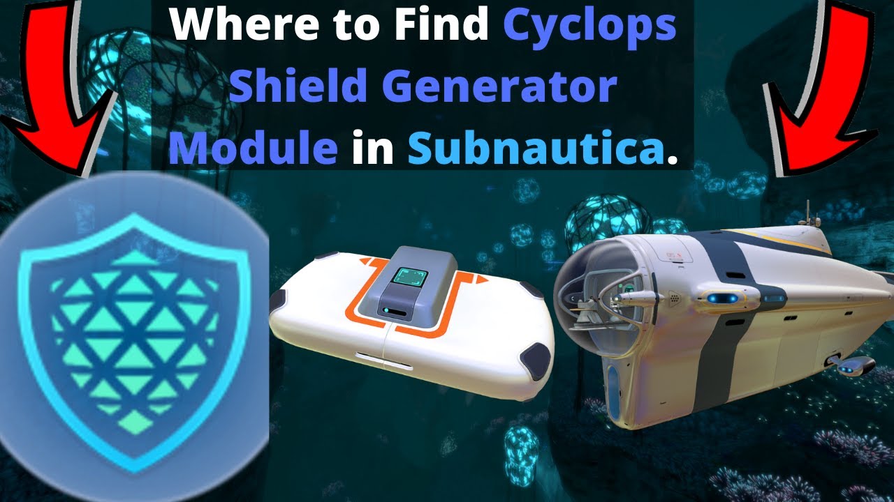 Where To Find Cyclops Shield Generator In Subnautica Youtube