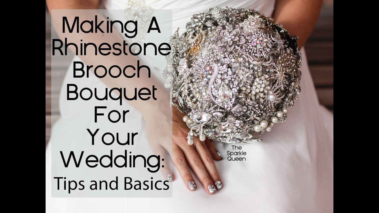Diy Rhinestone Brooch Wedding Bouquet Overview Basics Youtube