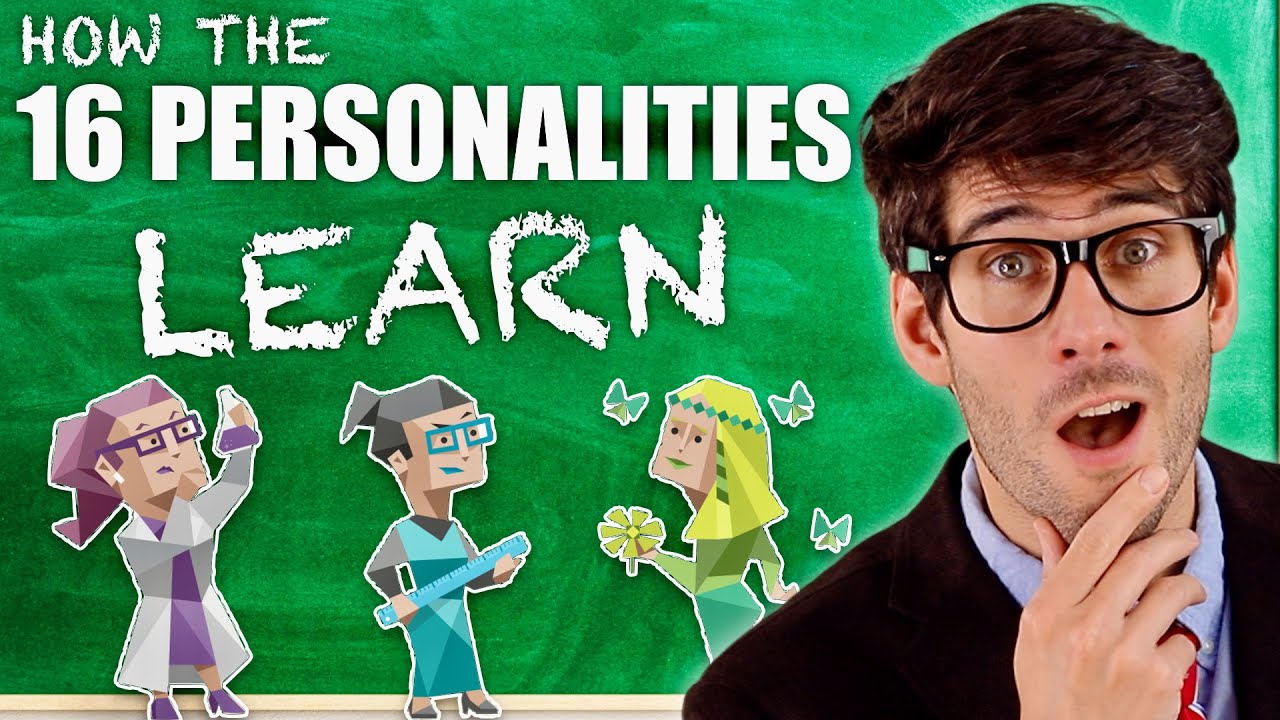 How Do The 16 Personalities Learn Differently Youtube