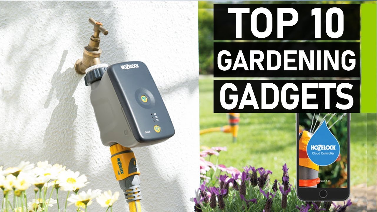Top 10 New Garden Gadgets You Must Have Youtube