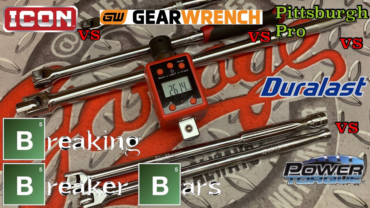 Breaking Breaker Bars How Strong Icon Vs Pittsburgh Vs Gearwrench And