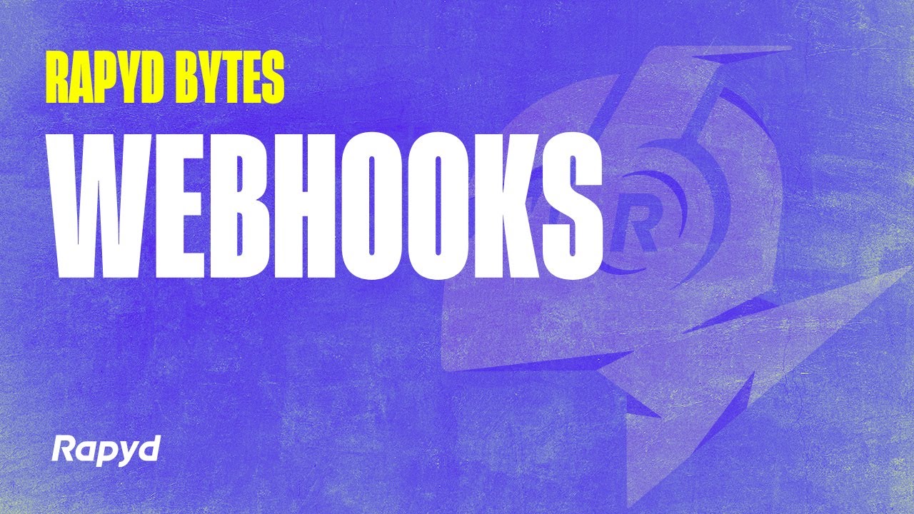 Rapyd Bytes Webhooks Youtube