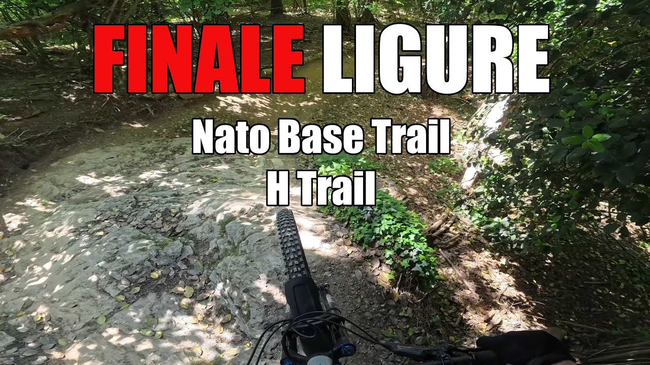 Finale Ligure Nato Base H Trail Youtube