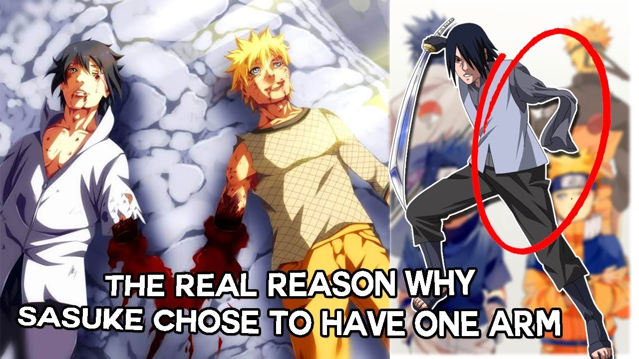The Real Reason Naruto And Sasuke Lost Their Arms Boruto Naruto