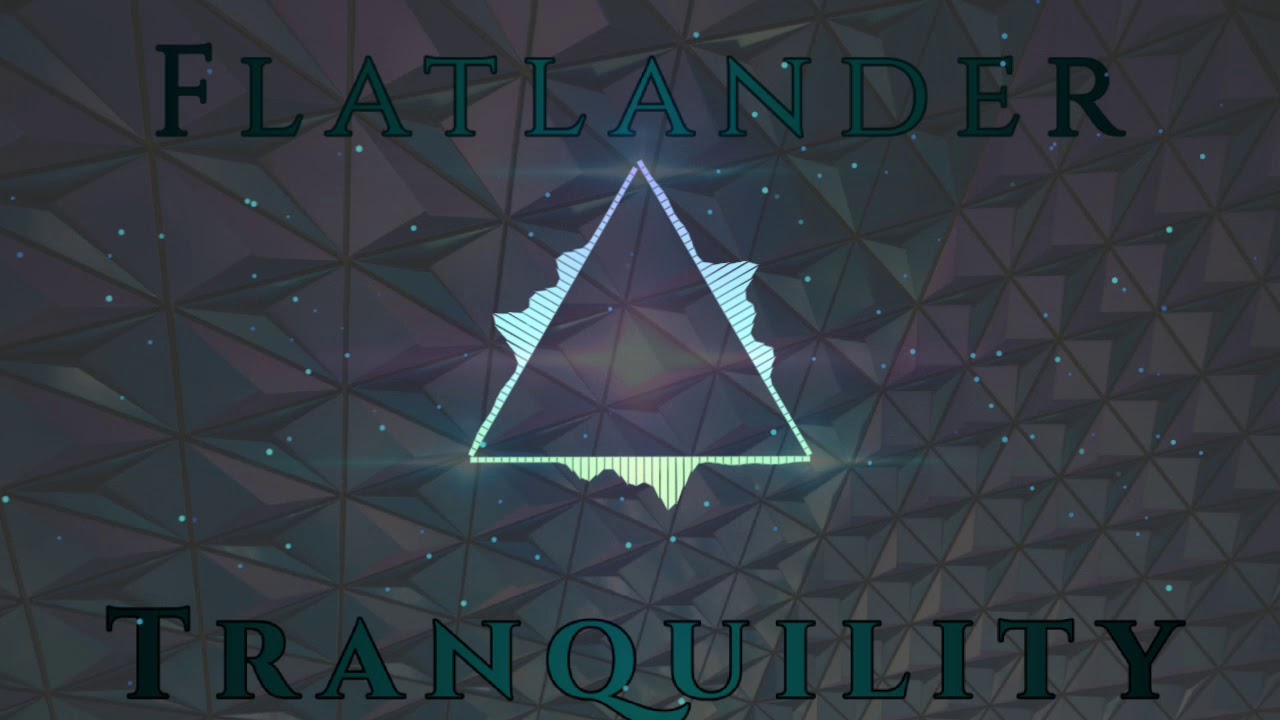 Flatlander Tranquility Youtube