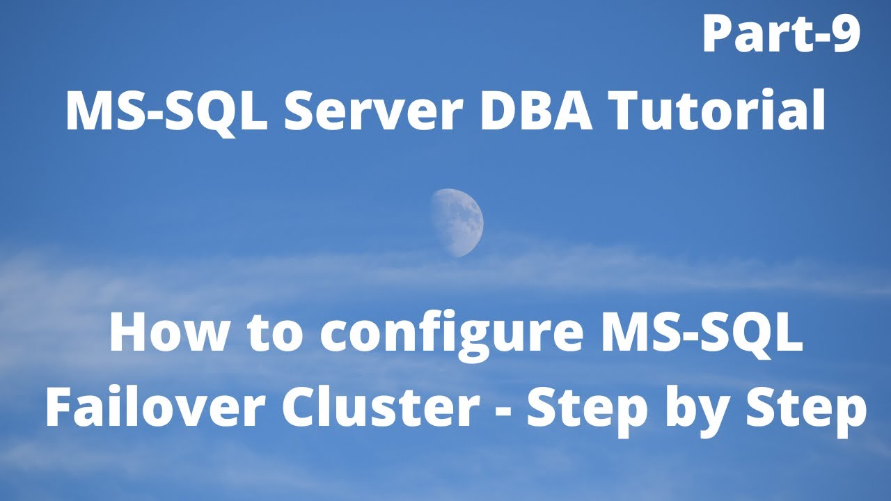 How To Configure Ms Sql Failover Cluster Step By Step