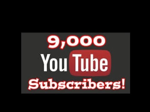 9000 Plus Subscriber Milestone Thank You Supporters Youtube