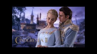 Disney S Cinderella 2 2022 Concept Trailer Disney Movies Mp3 Mp4