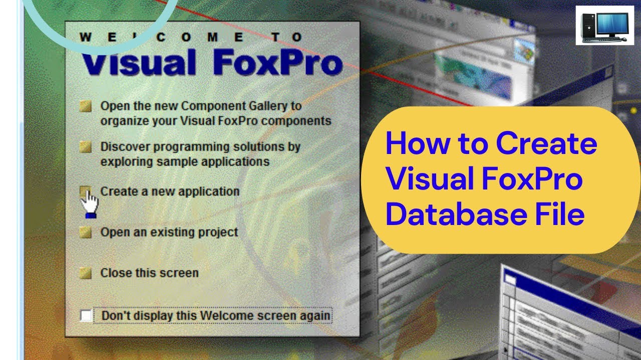 Microsoft Visual Foxpro 6 0 Youtube