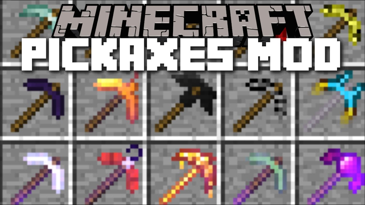 Pickaxes Minecraft Mods