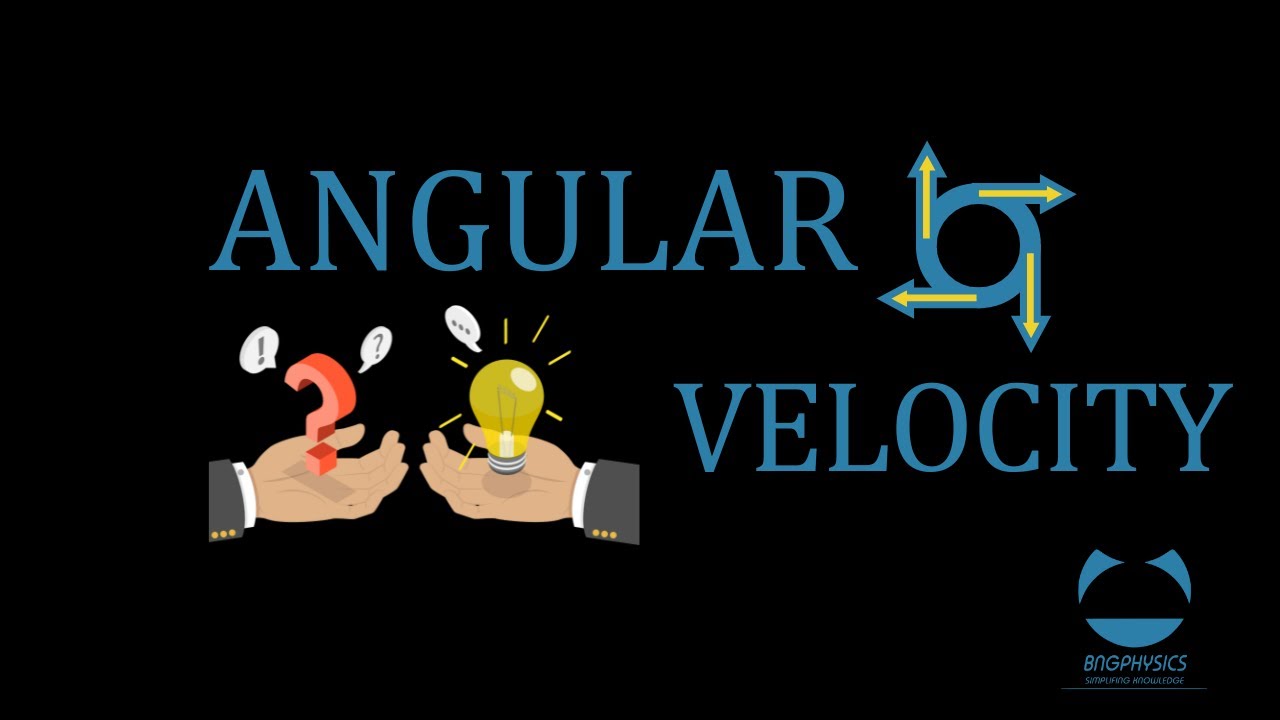 How To Calculate Angular Velocity Physics Class 11 Youtube