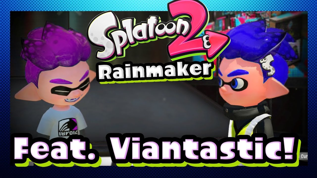 Splatoon 2 Splat With Ink Feat Viantastic Youtube