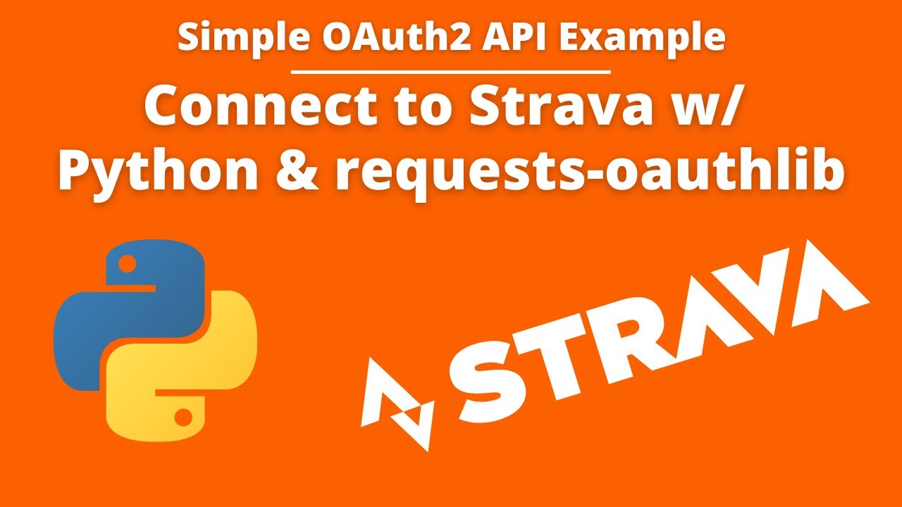 Strava Simple Oauth Api Example Python Requests Oauthlib Youtube