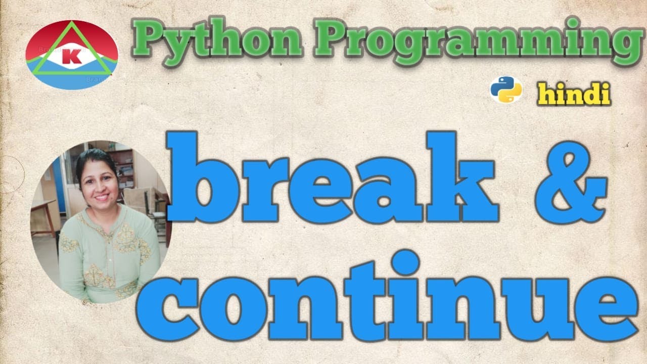 14 Python Programming Break Continue Pass Hindi Youtube