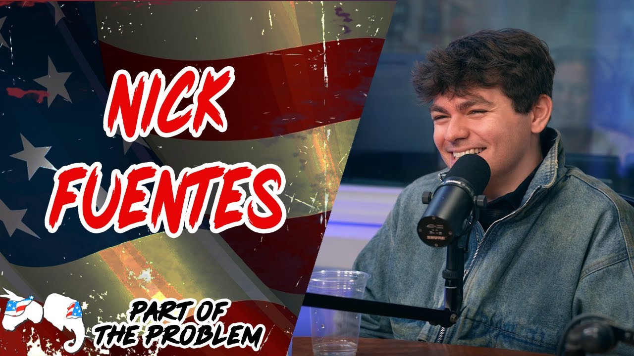 Dave Smith Nick Fuentes Part Of The Problem 1313 Youtube
