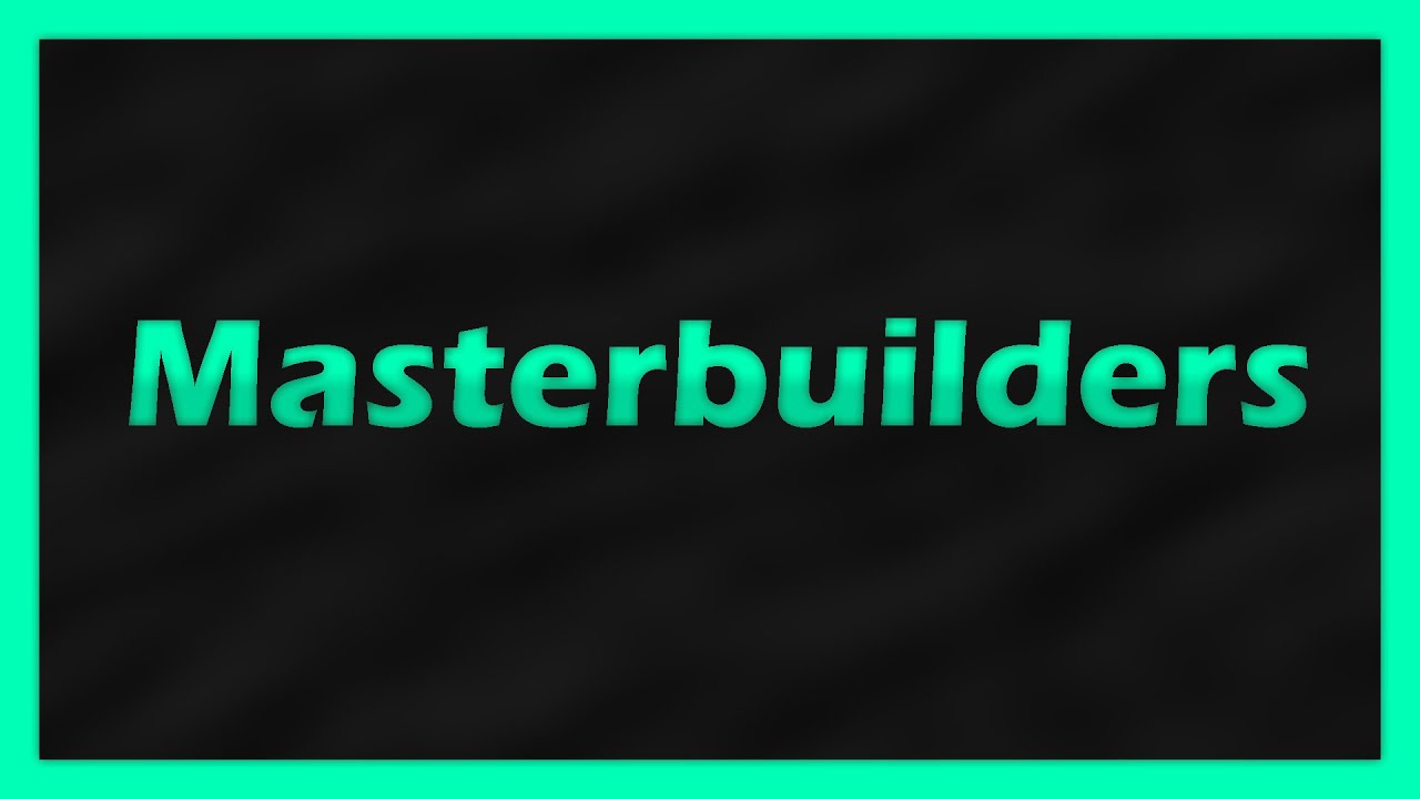 Masterbuilders Youtube
