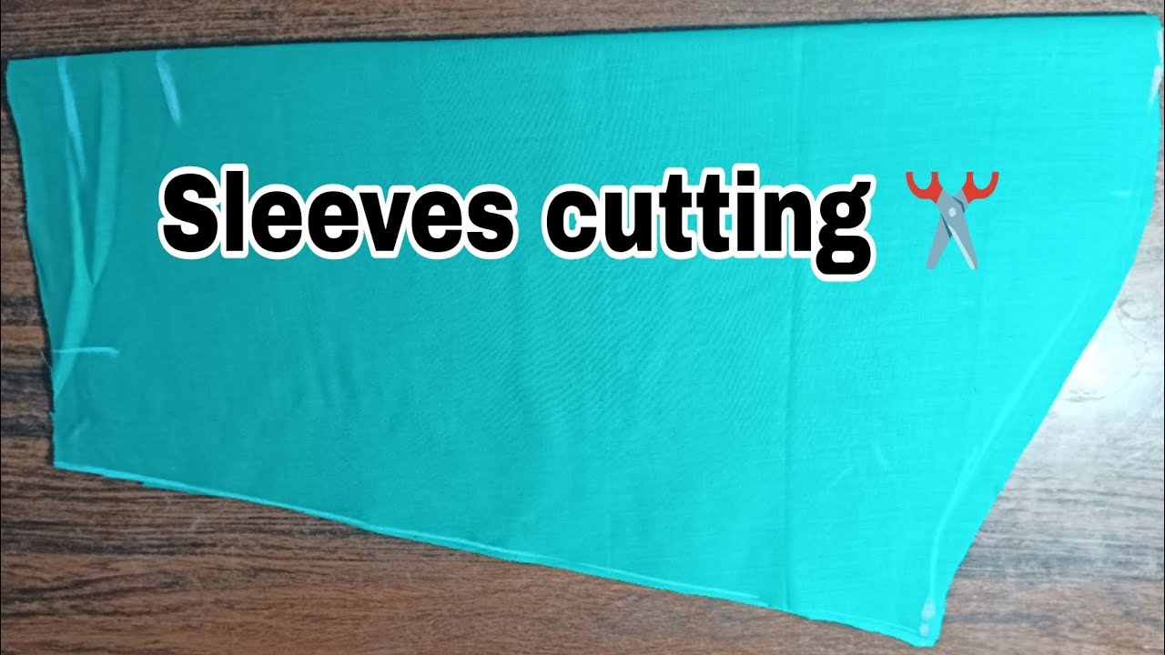 Sleeves Cutting Step By Step At Joanna Swanner Blog