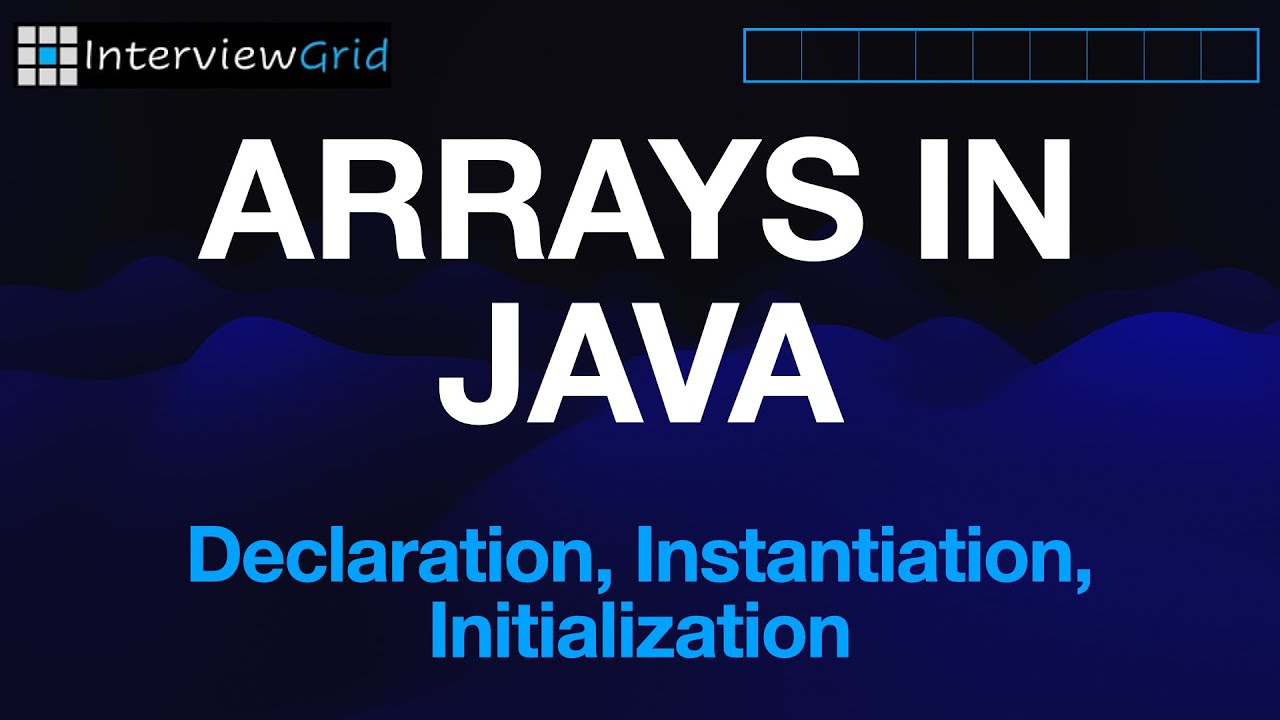 Arrays In Java Declaration Instantiation Initialization Youtube