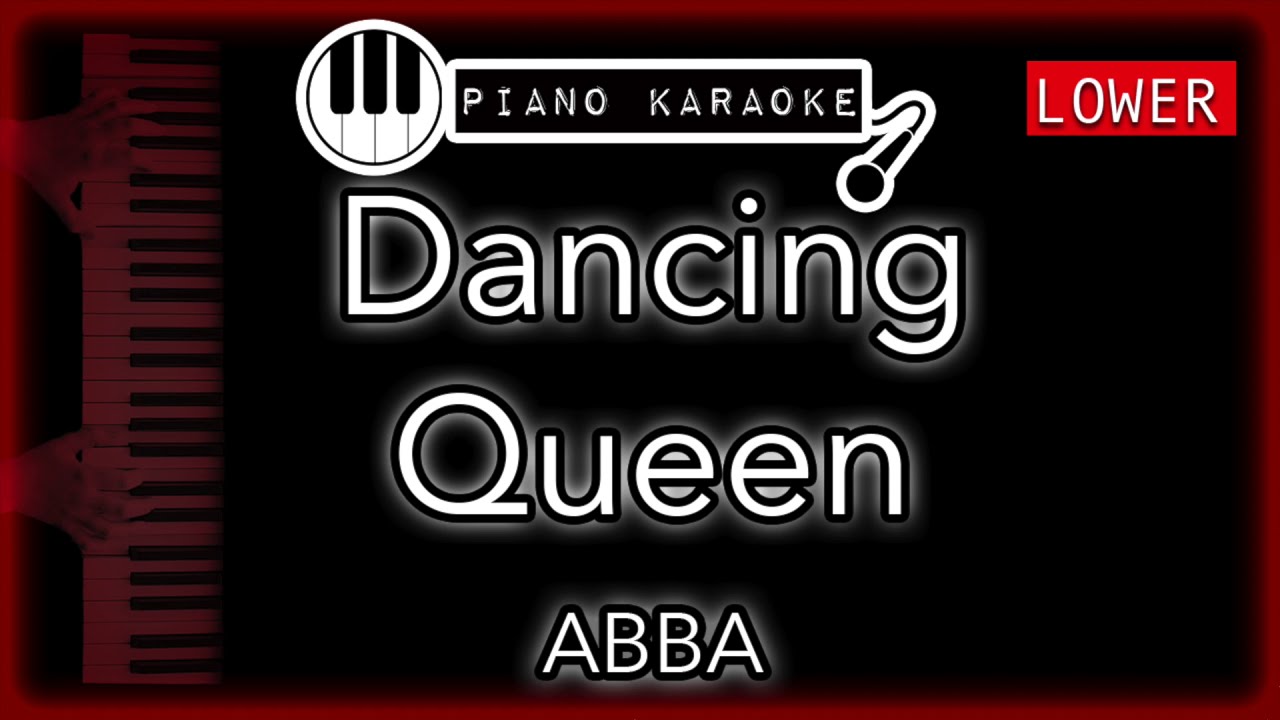 Dancing Queen Lower 3 Abba Piano Karaoke Instrumental Youtube