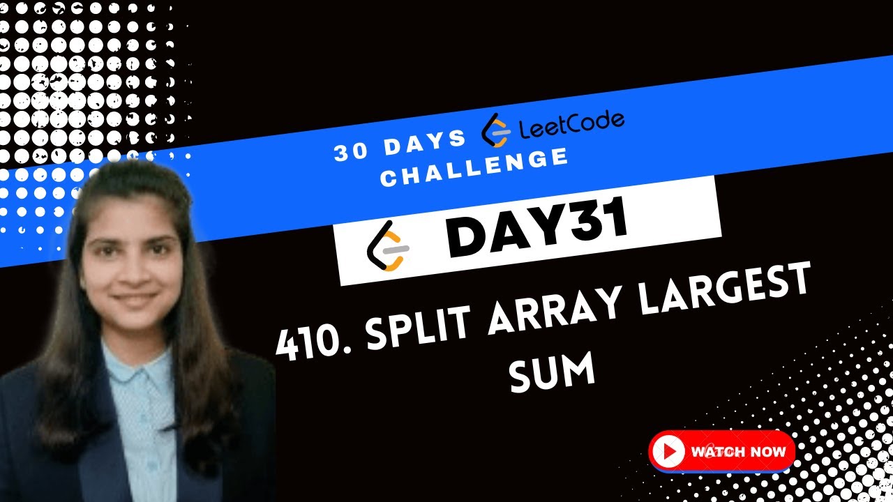 Split Array Largest Sum Leetcode 410 Youtube