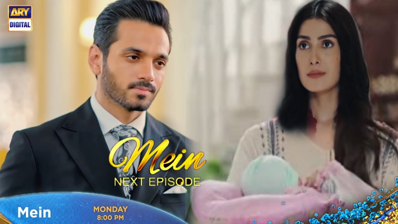 Mein Episode 27 Promo Mein New Ep 27 Teaser Mubashara Maa Ban Ny