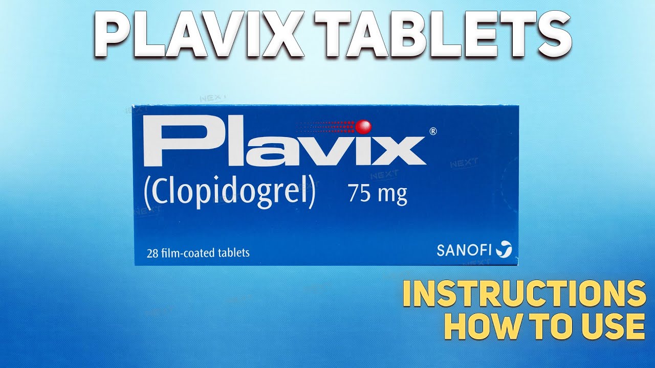 Plavix Tablets How To Use Used To Prevent Heart Attacks And Strokes