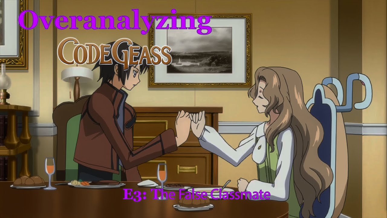 Overanalyzing Code Geass The False Classmate Youtube