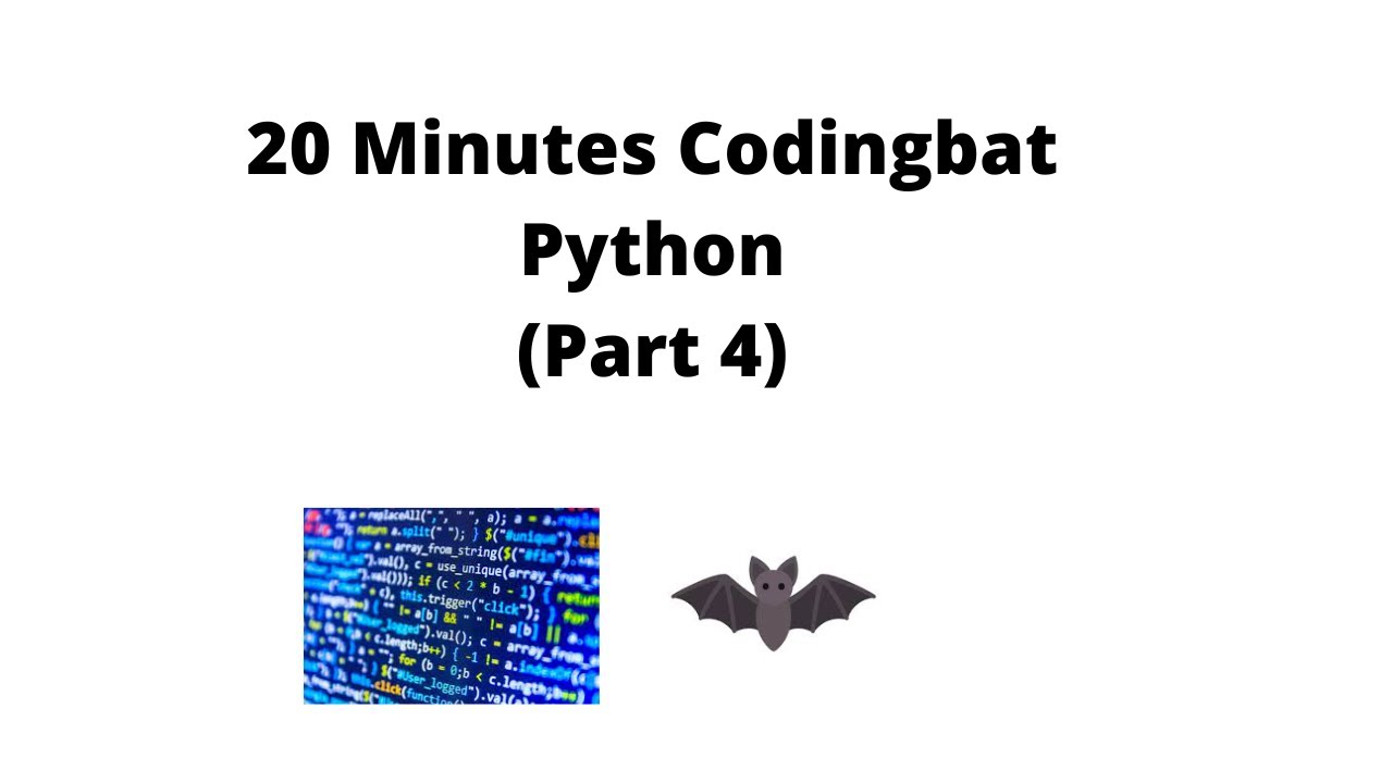 20 Minutes Codingbat Part 4 Youtube