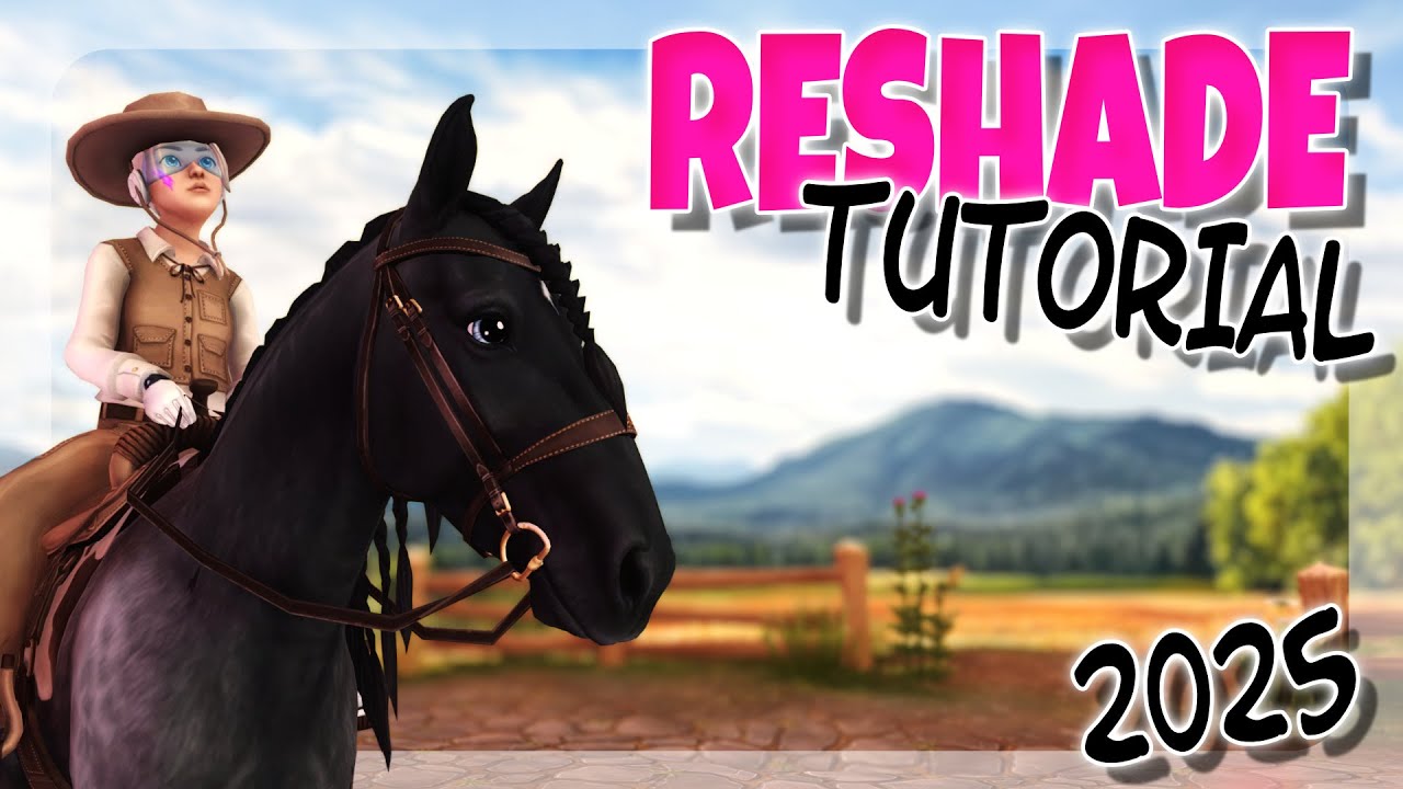 Reshade Textures New Tutorial 2025 Version 6 5 1 рџђґ Star Stable Sso