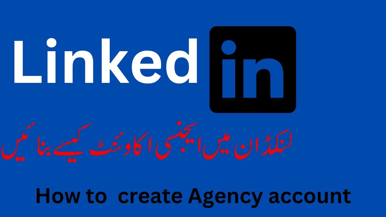 Linkedin Tips Agency Account On Linkedin How To Create Agency Account
