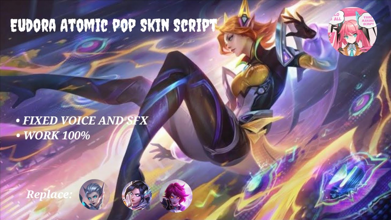 Eudora Atomic Pop Skin Script New Update Fixed Voice And Sfx Youtube