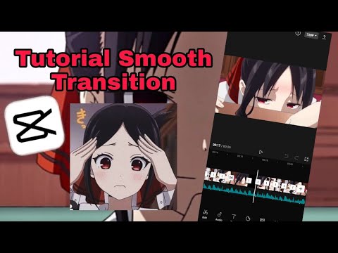 Tutorial Smooth Transition Amv Capcut Youtube