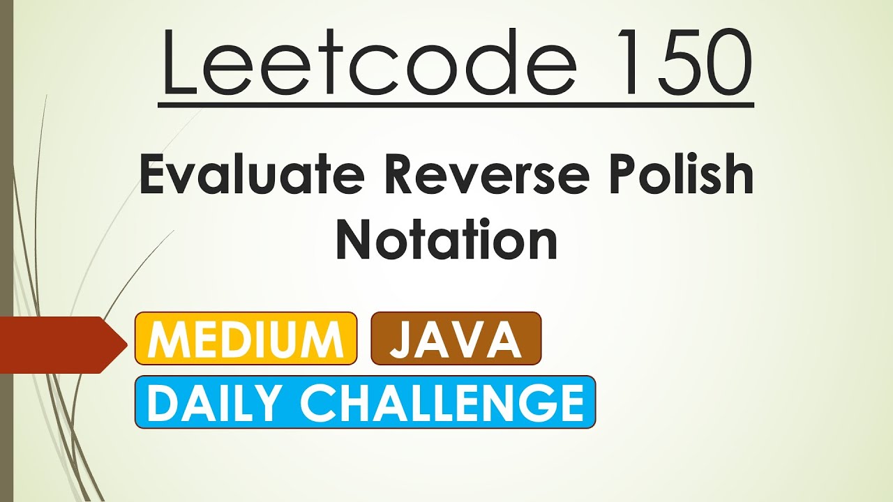 Leetcode 150 Evaluate Reverse Polish Notation Java Youtube