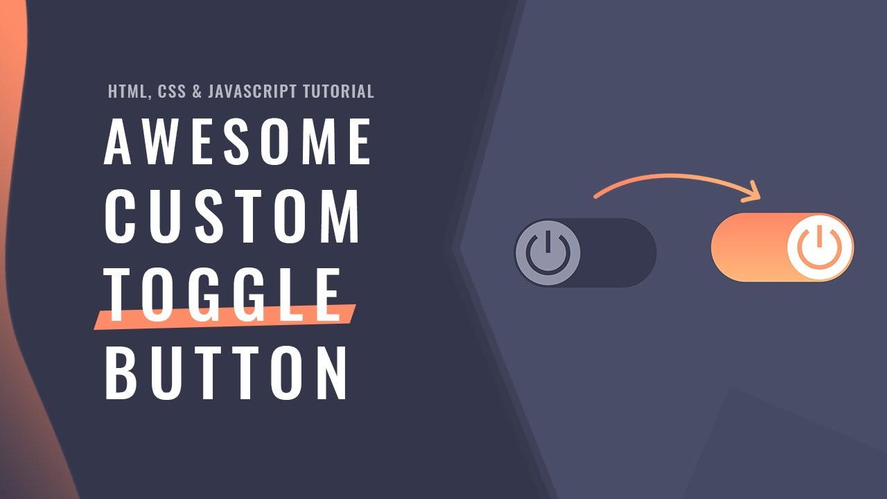 Awesome Custom Toggle Button Html Css Javascript Tutorial Youtube