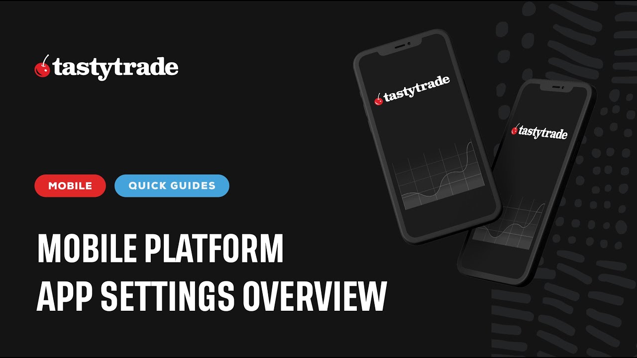 Mobile App Settings Overview Tastytrade Platform Youtube
