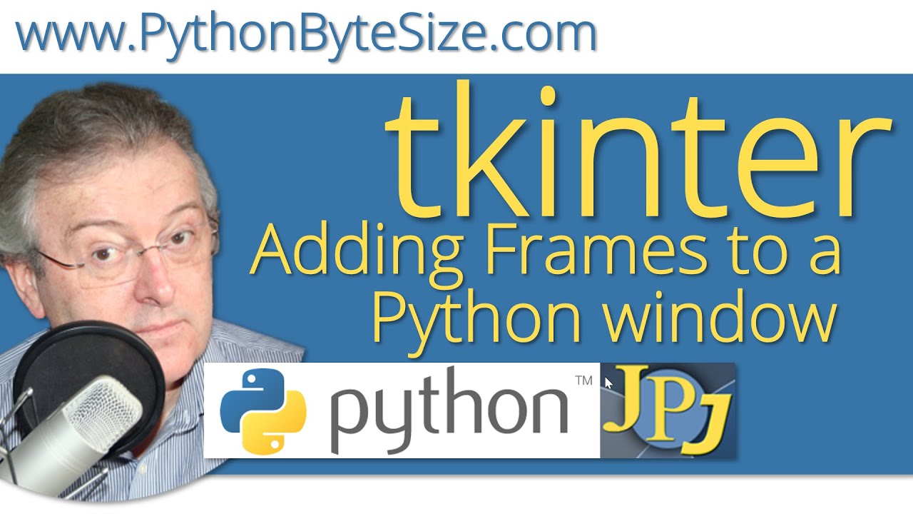 Adding Frames To A Python Tkinter Window Youtube