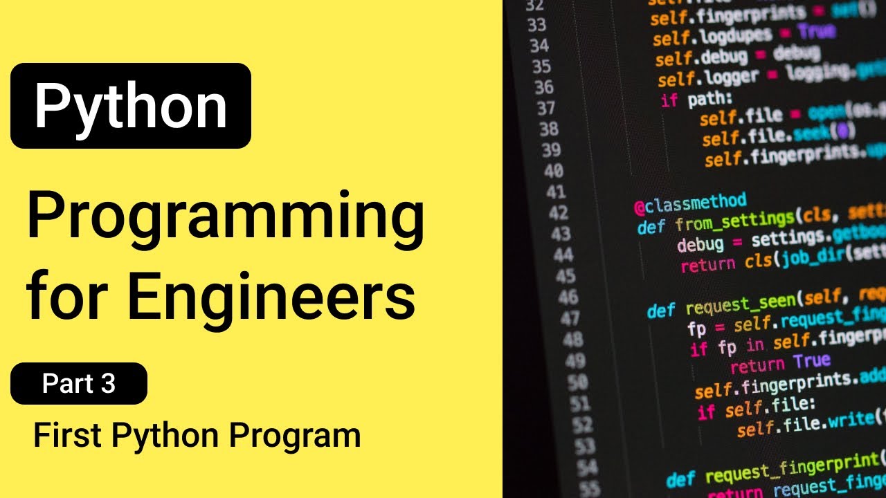 My First Python Program Python Programming For Engineers Youtube