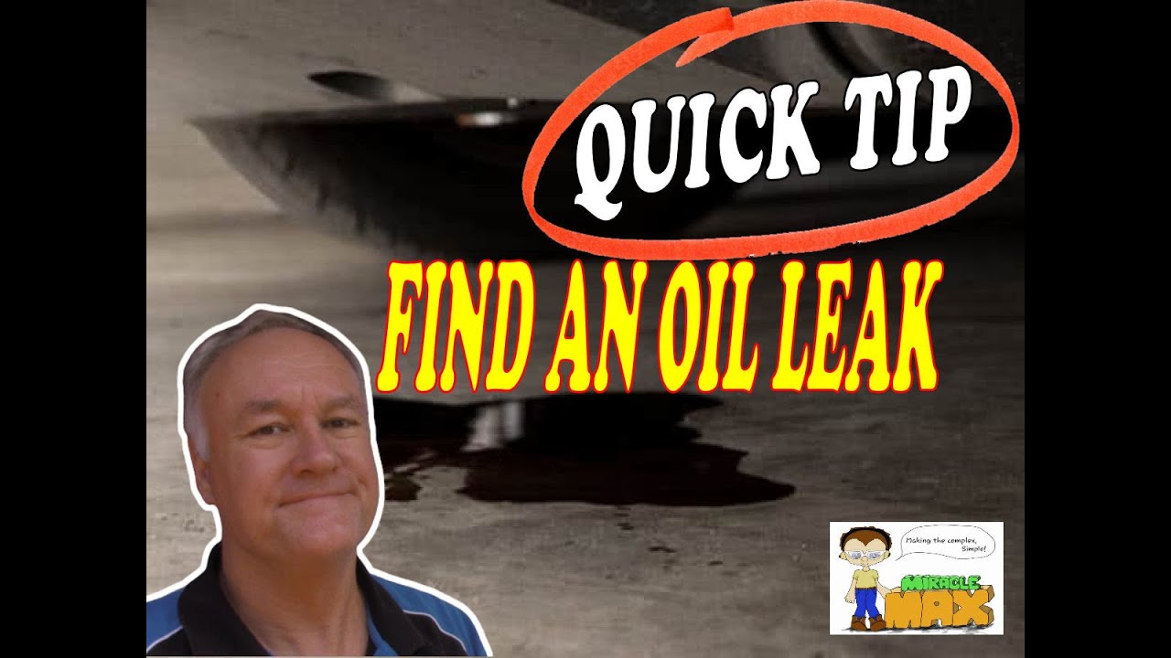 Quick Tip How To Find An Engine Oil Leak Youtube
