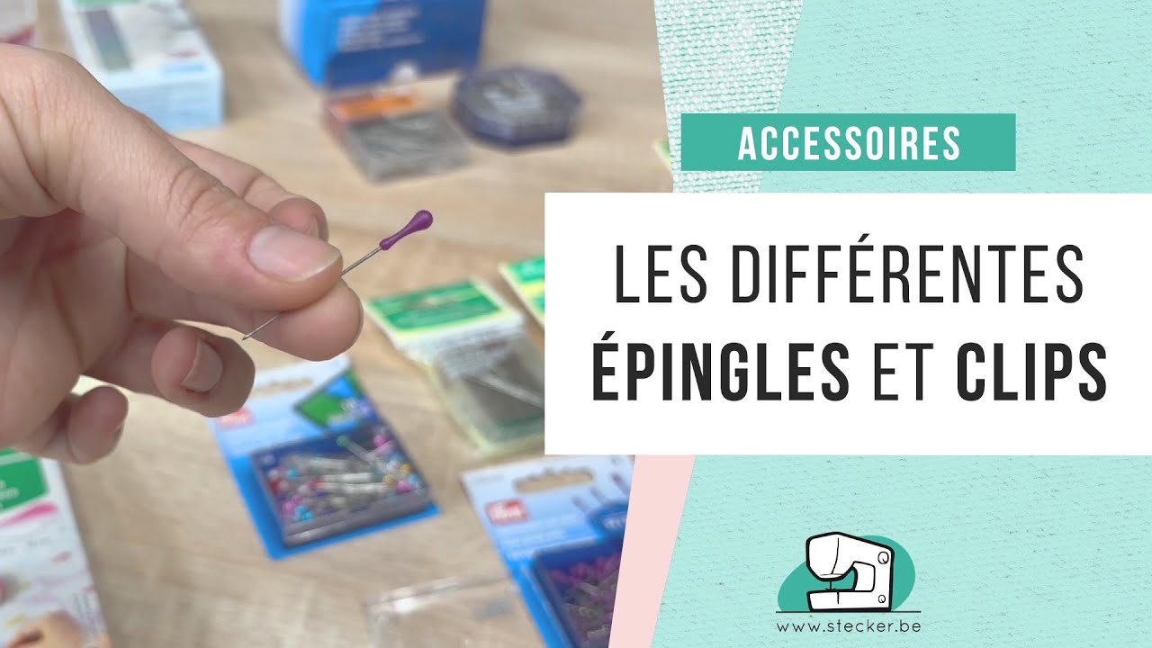 Accessoires Quels Types D épingles Et Clips Choisir Youtube