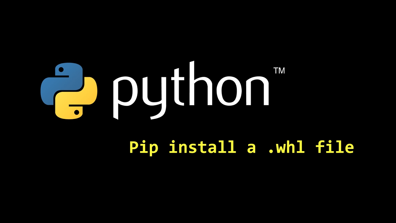 How To Install Wheel Whl Packages For Python Youtube