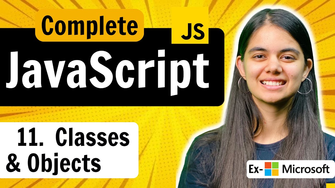 Lecture 11 Classes Objects Javascript Full Course Youtube