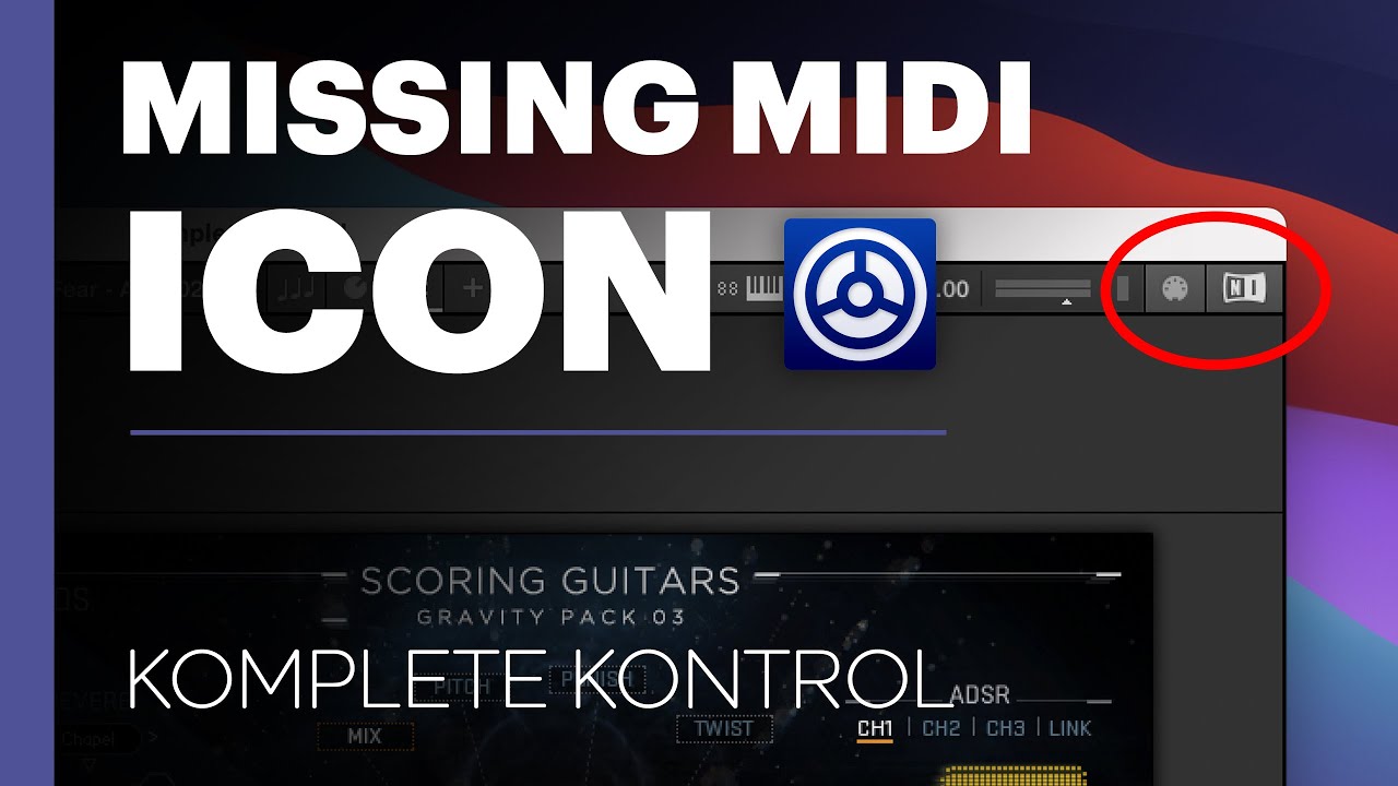 Missing Midi Icon Komplete Kontrol Quick Tip Youtube