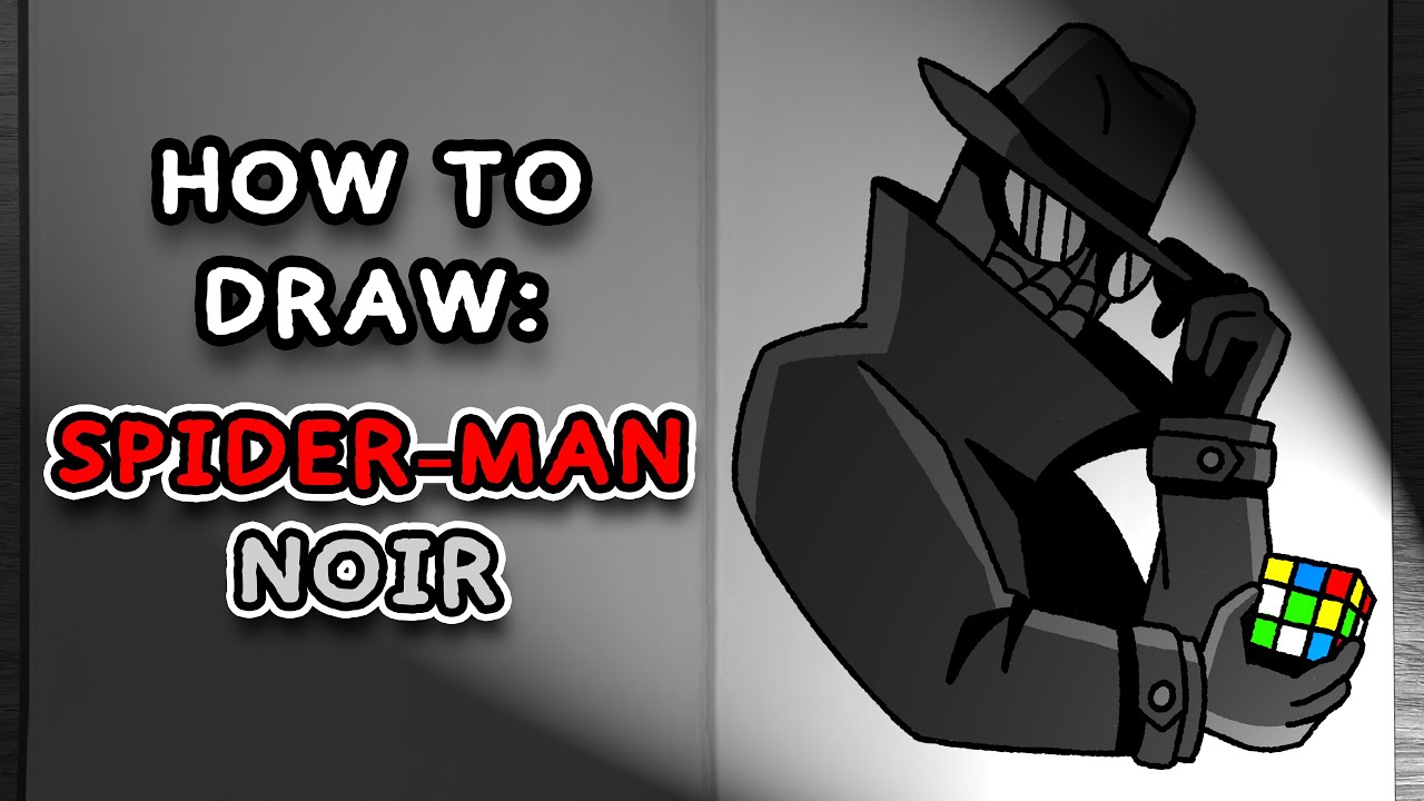 How To Draw Spiderman Noir