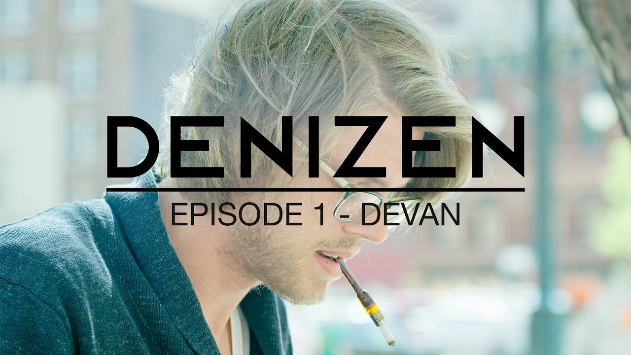 Denizen Episode 1 Devan Youtube