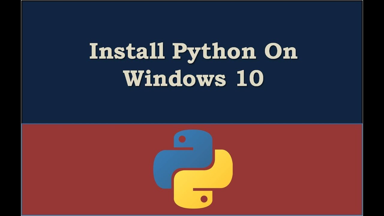 Installing Python On Windows 10 Youtube