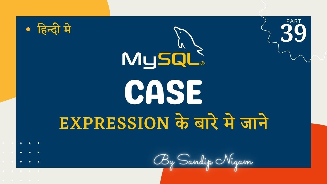 Case Expression In Mysql Case Sql Sql Case Statement 39 Youtube