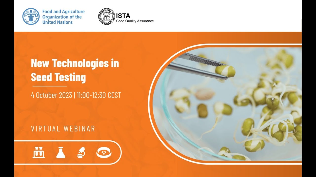 Joint Fao Ista Webinar On New Technologies In Seed Testing Youtube