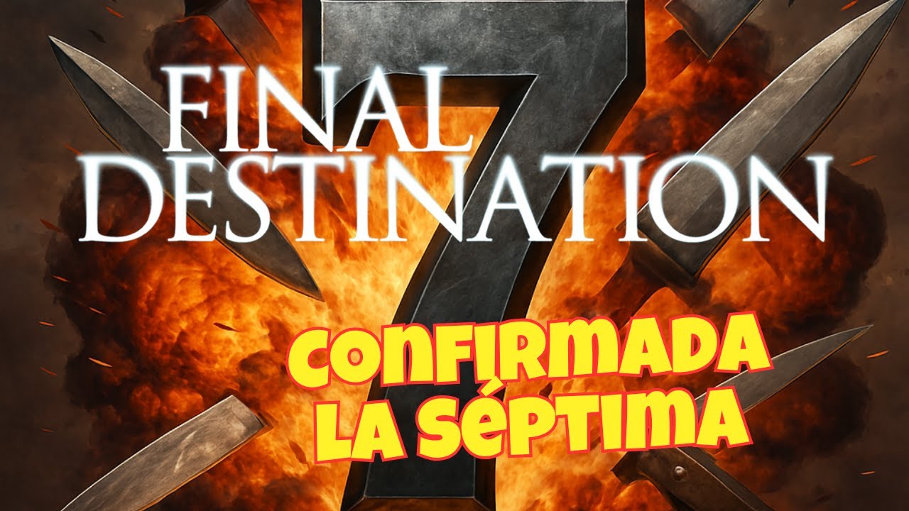 Después Del éxito De Lazos De Sangre Se Anuncia Destino Final 7 Youtube