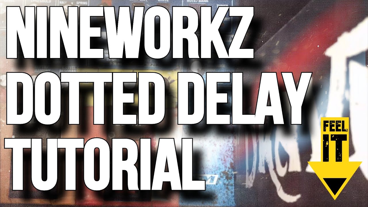 Nineworkz Dotted Delay Tutorial Youtube