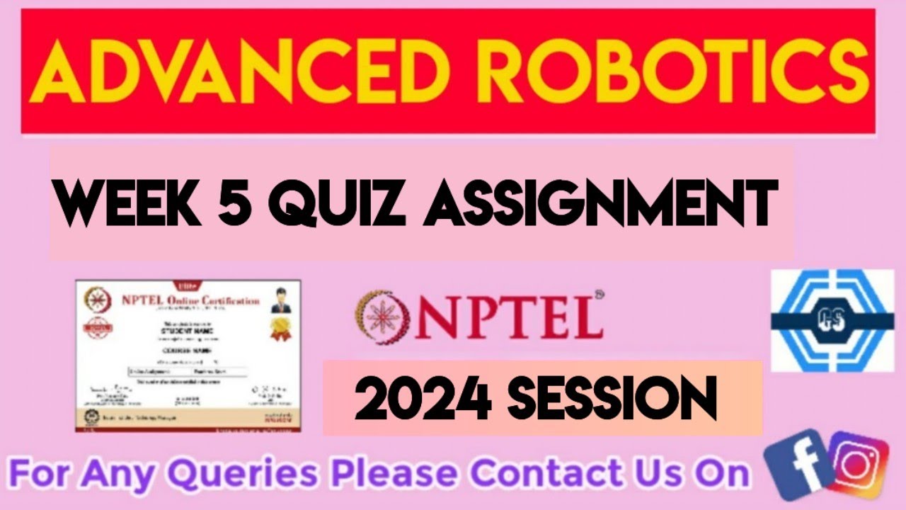 Advanced Robotics Week 5 Quiz Assignment Solution Nptel 2024 Youtube